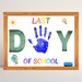 Last Day of School Handprint Craft, Back to School Printable, Handprint ...