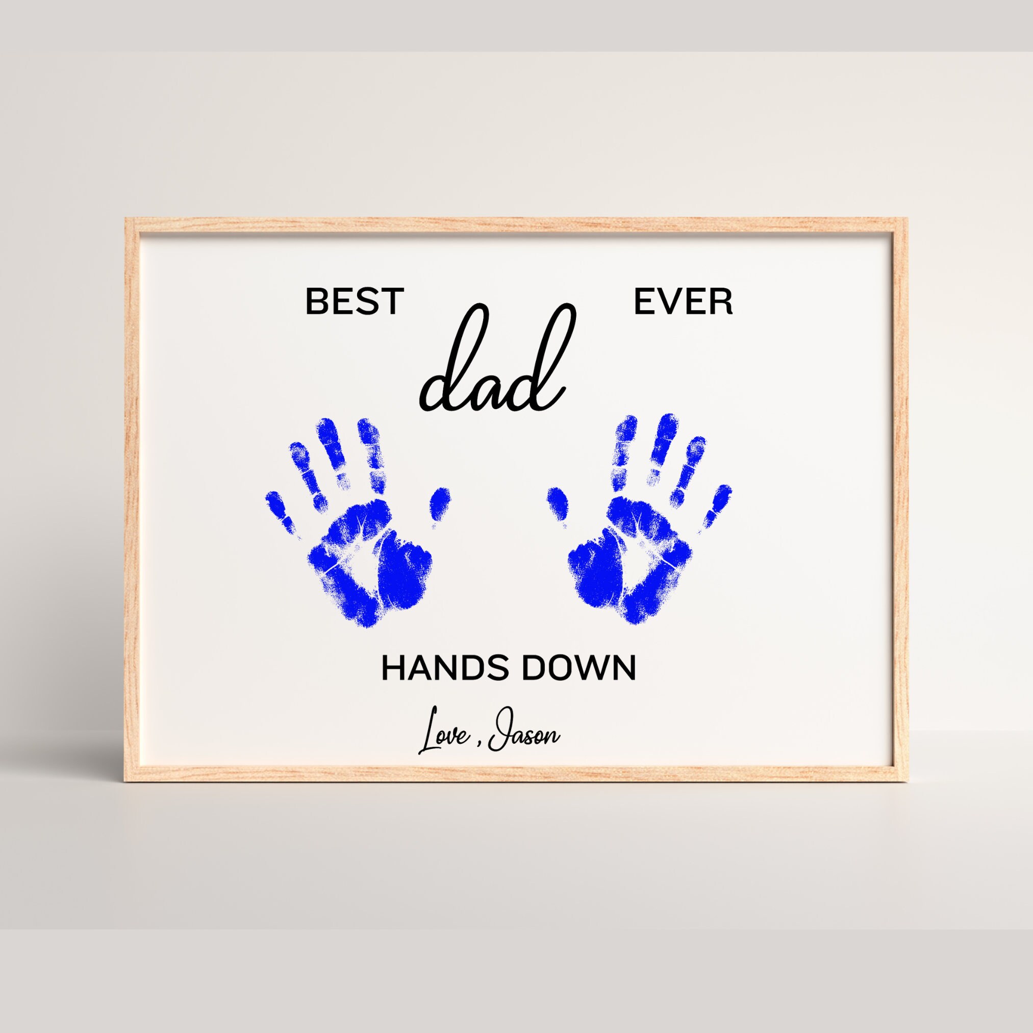 Father's Day Craft Handprint Art, Hands Down Best Dad Ever, Gift ...