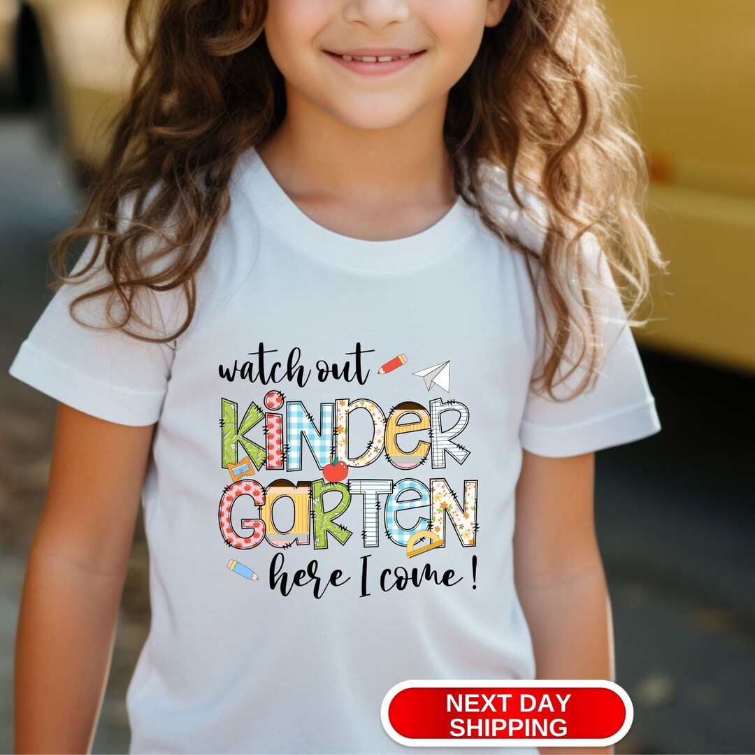 Watch Out Kindergarten Here I Come Shirt, Shirt for New Student ...