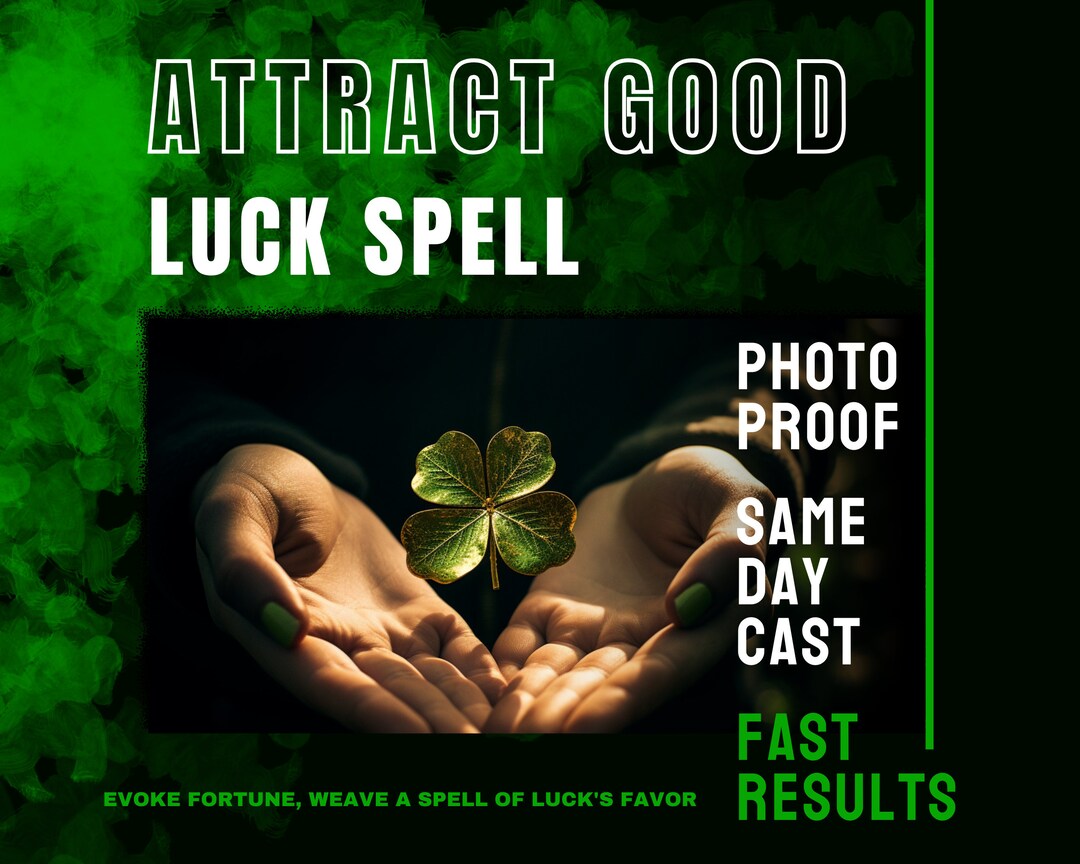 Good Luck Spell Same Day Cast, Money Luck Spell, Fast Spell Casting ...
