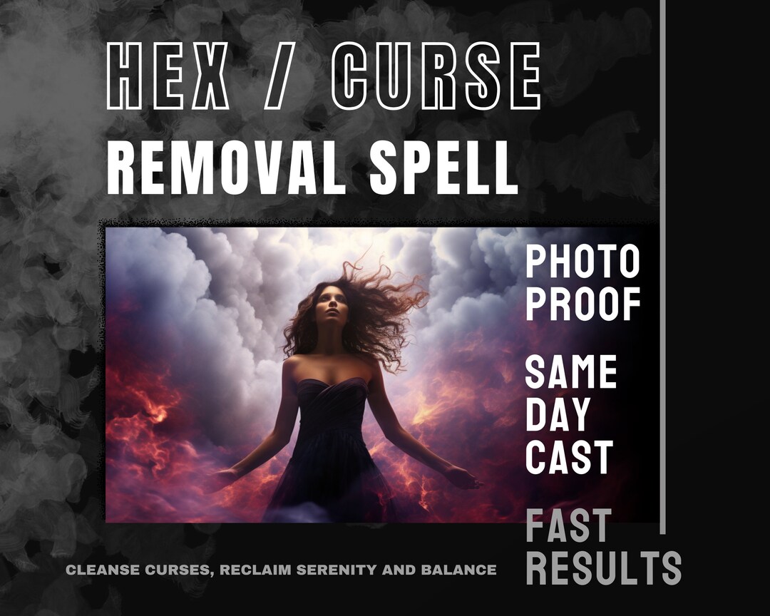 Curse Removal Spell, Same Day Cast, Remove Hex Spell, Banishment Spell ...