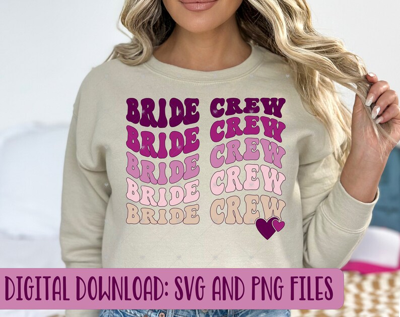 Bride Crew SVG PNG Files, I Do Crew Svg, Bride Tribe, Bridal Team ...