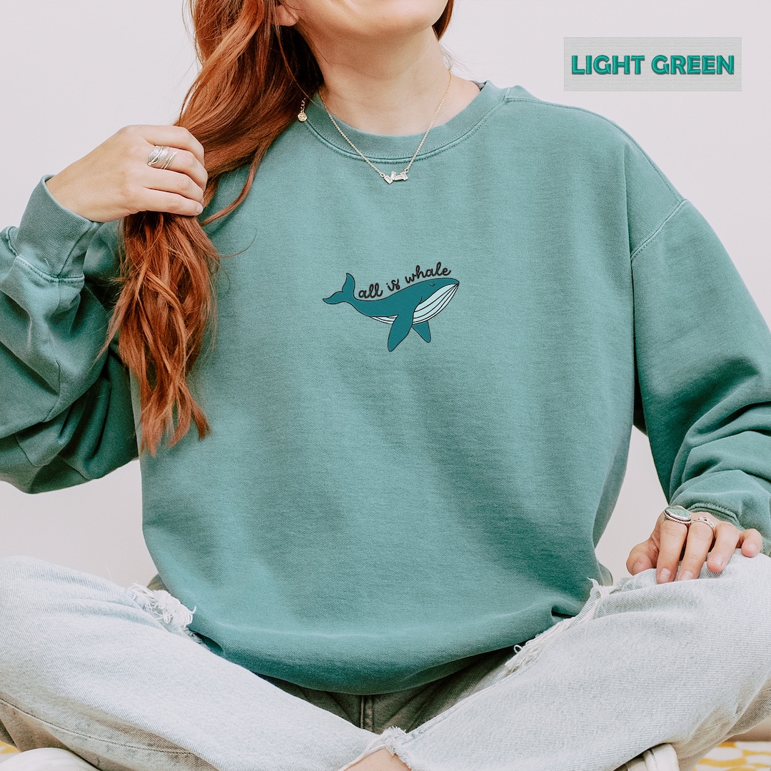 Whale Embroidered Sweatshirt, Animal Crewneck, All is Whale Sweater ...