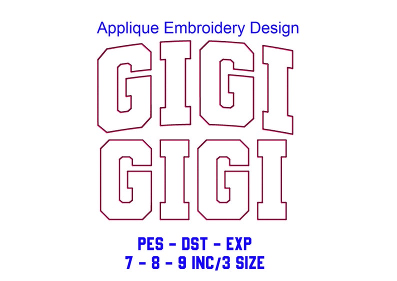 Gigi Applique Embroidery Design, Digital Download Pes Dst Exp Files, 7 ...