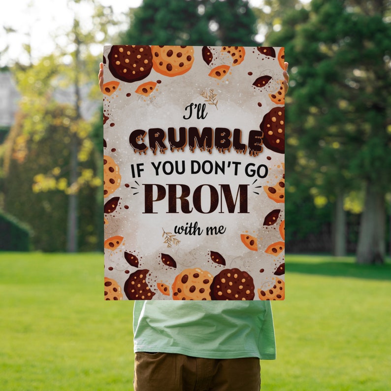 Cookies Promposal Sign, Crumble With You, School Date Sign, Promposal ...