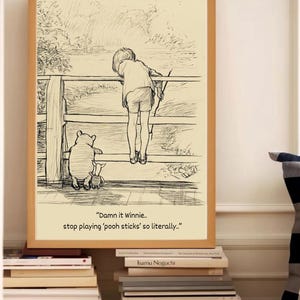 Damn It Winnie, Stop Playing Pooh Sticks so Literally / Winnie the Pooh ...
