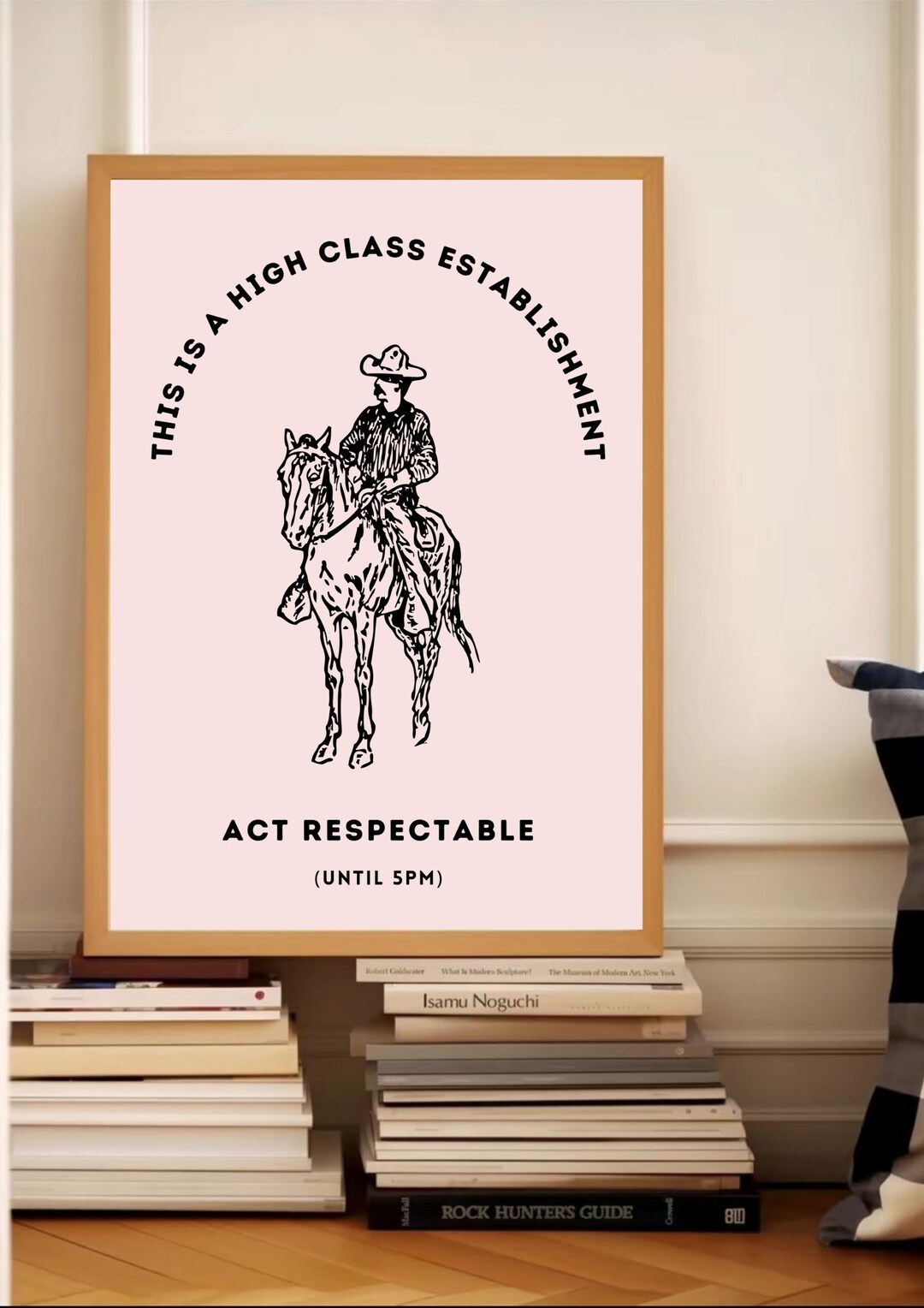 This is a High Class Establishment, Act Responsible / Cowboy Cowgirl ...