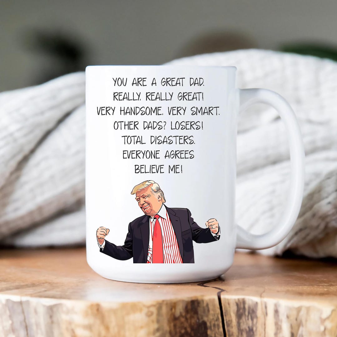 Funny Trump Dad Mug – Personalized Coffee Gift - Etsy