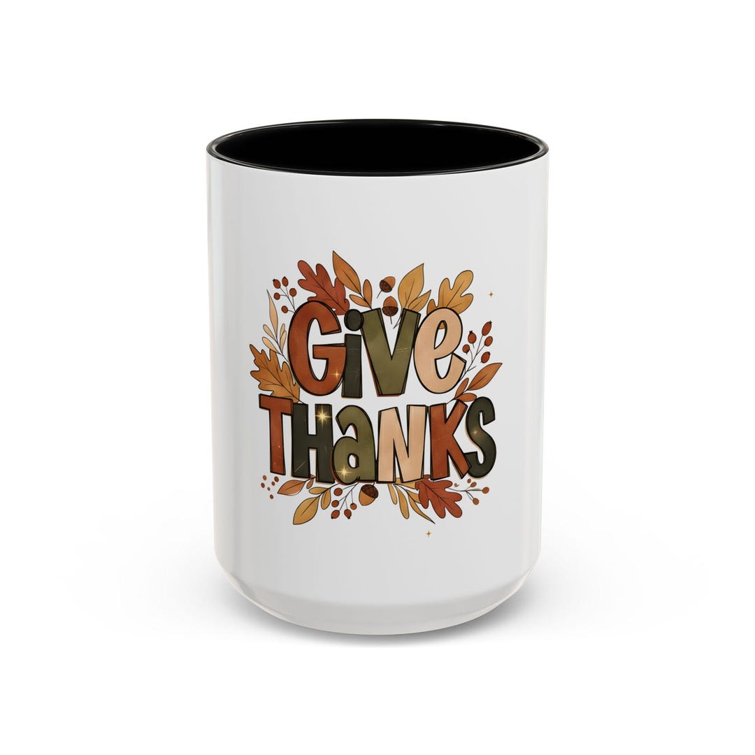 Give Thanks Coffee Mug, Blank Customizable Cup 11oz 15oz, Sublimation ...