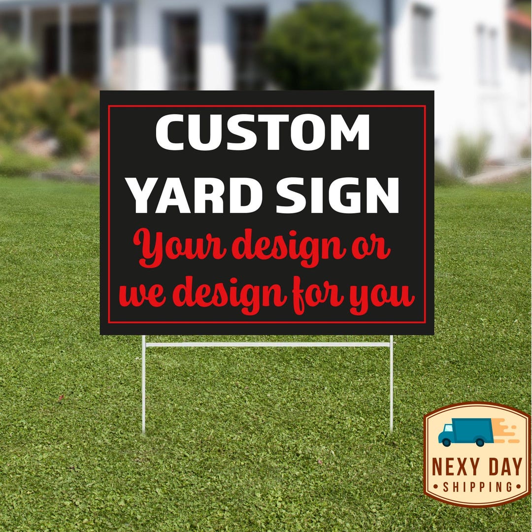 Custom Design Yard Sign, Personalized Yard Sign, Custom Lawn Sign ...