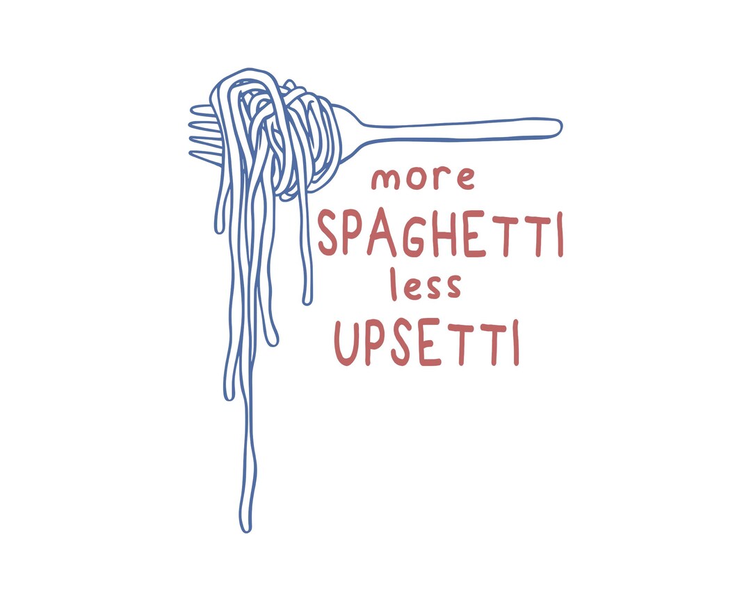 More Spaghetti Less Upsetti SVG PNG, Funny Food Svg Png, Foodie Svg Png ...