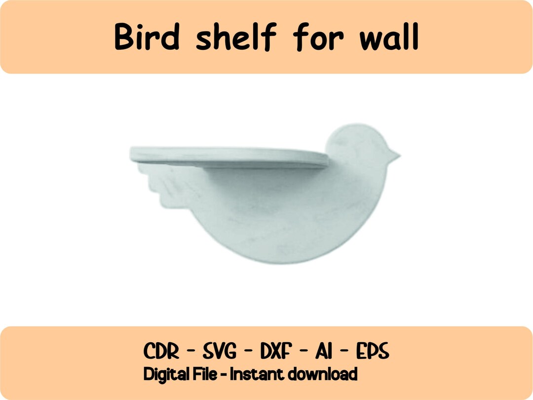 Bird Shelf - Bird Wall Shelf Bundle SVG DXF AI Laser Ready Files for ...