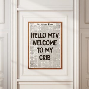 Hi MTV, Welcome to My Crib Print - Retro Newspaper Print, Typography ...
