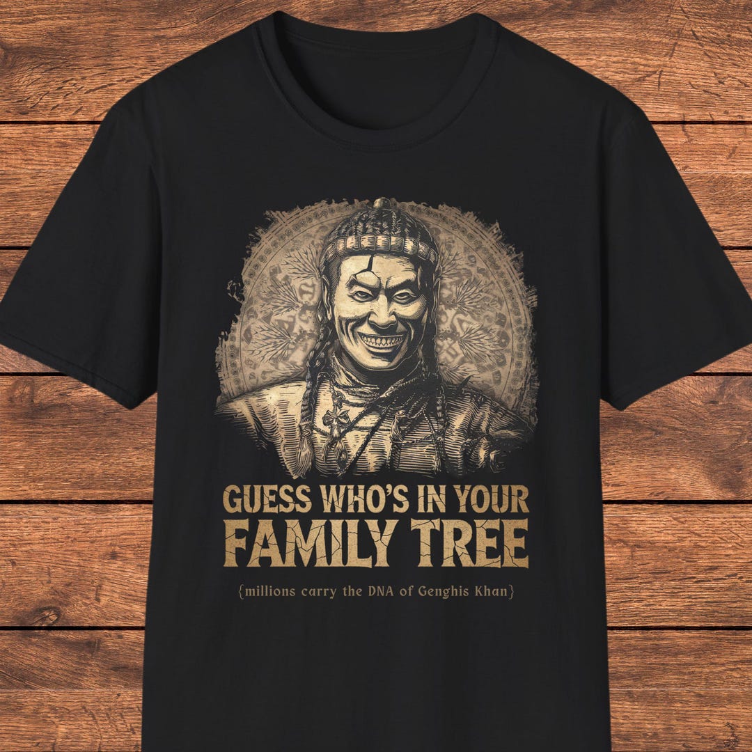 Genghis Khan Family Tree T-shirt, Funny Ancestry Graphic Tee, History ...