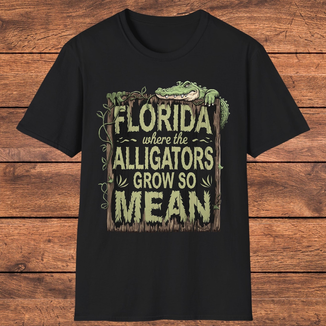 Florida Alligator Shirt, Funny Florida Gift, Swamp Humor Tee ...