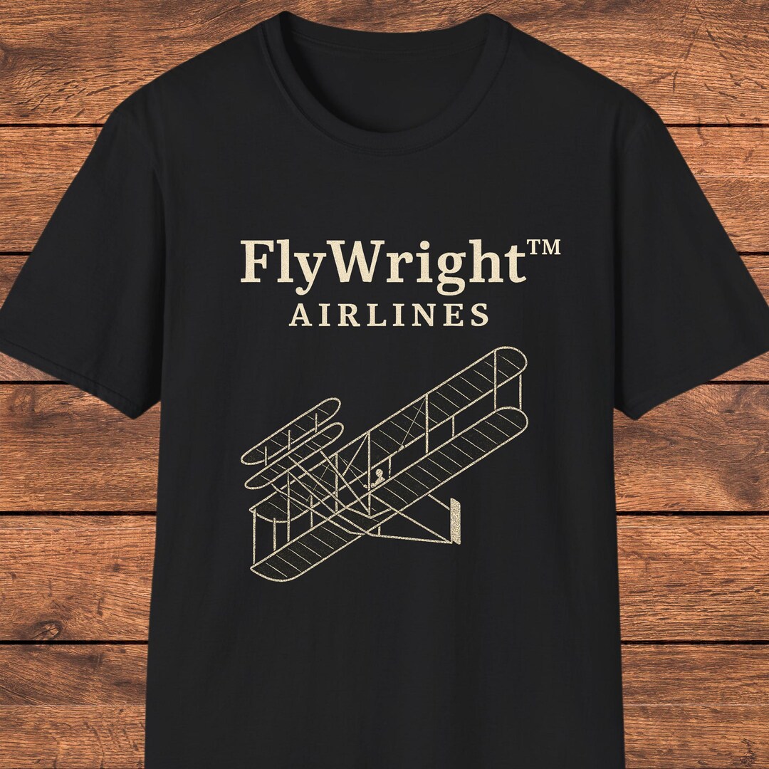 Wright Brothers Airlines T-shirt, Aviation Humor Gift, Historical Pilot ...