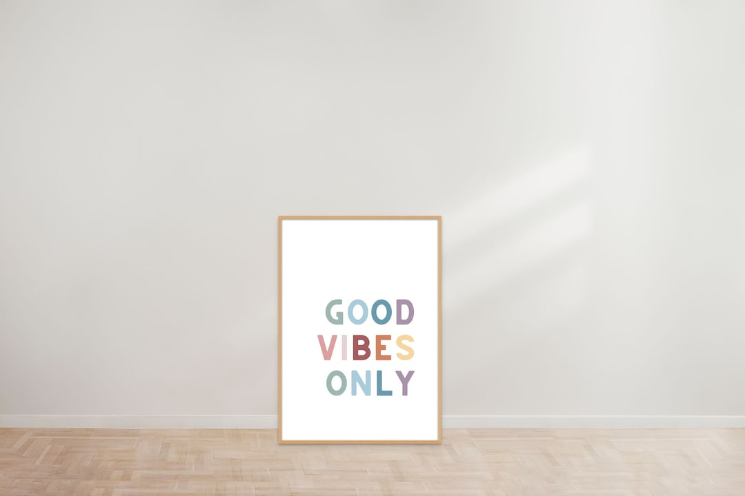 Good Vibes Motivational Poster, Inspirational, Downloadable Prints ...