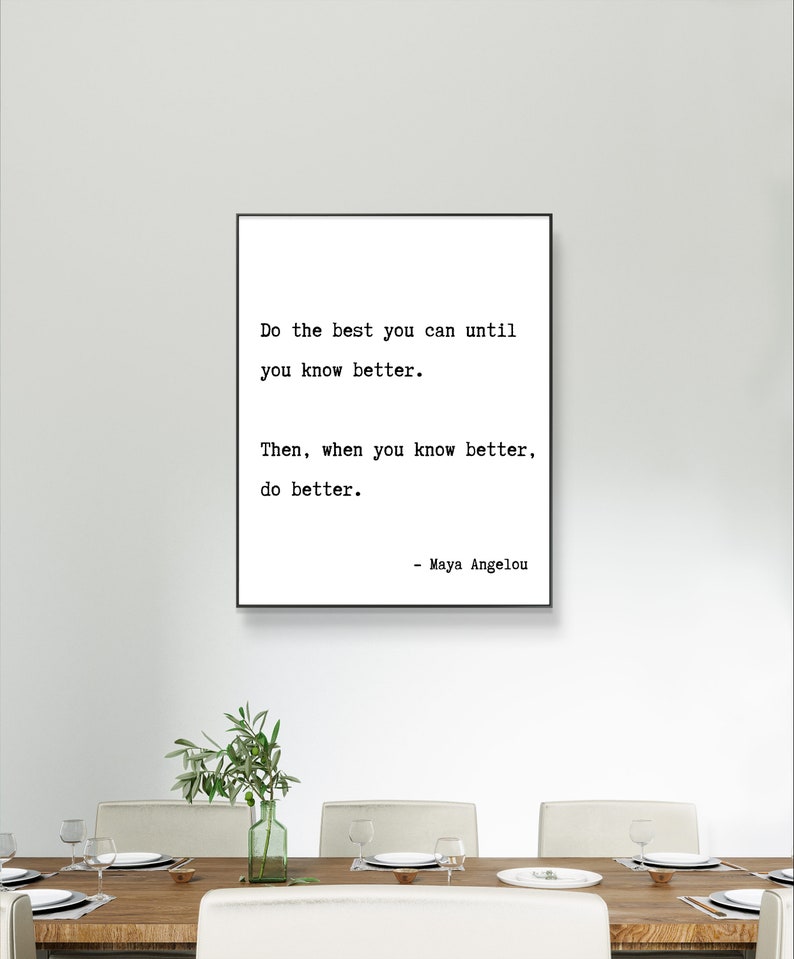 Do the Best You Can, Maya Angelou, Inspirational, Downloadable Prints ...