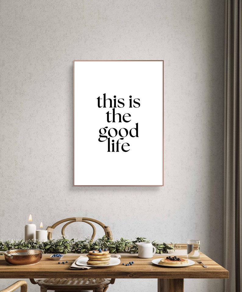 Good Life, Motivational Poster, Inspirational, Downloadable Prints ...