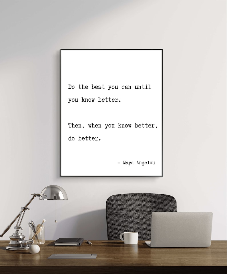 Do the Best You Can, Maya Angelou, Inspirational, Downloadable Prints ...