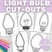 Light Bulb Cut-outs | Christmas Light Templates | Holiday Craft ...