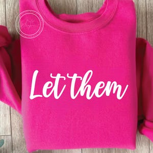 Let Them SVG, PNG PDF, Let Them Shirt, Positive Vibes, Empowerment Gift ...