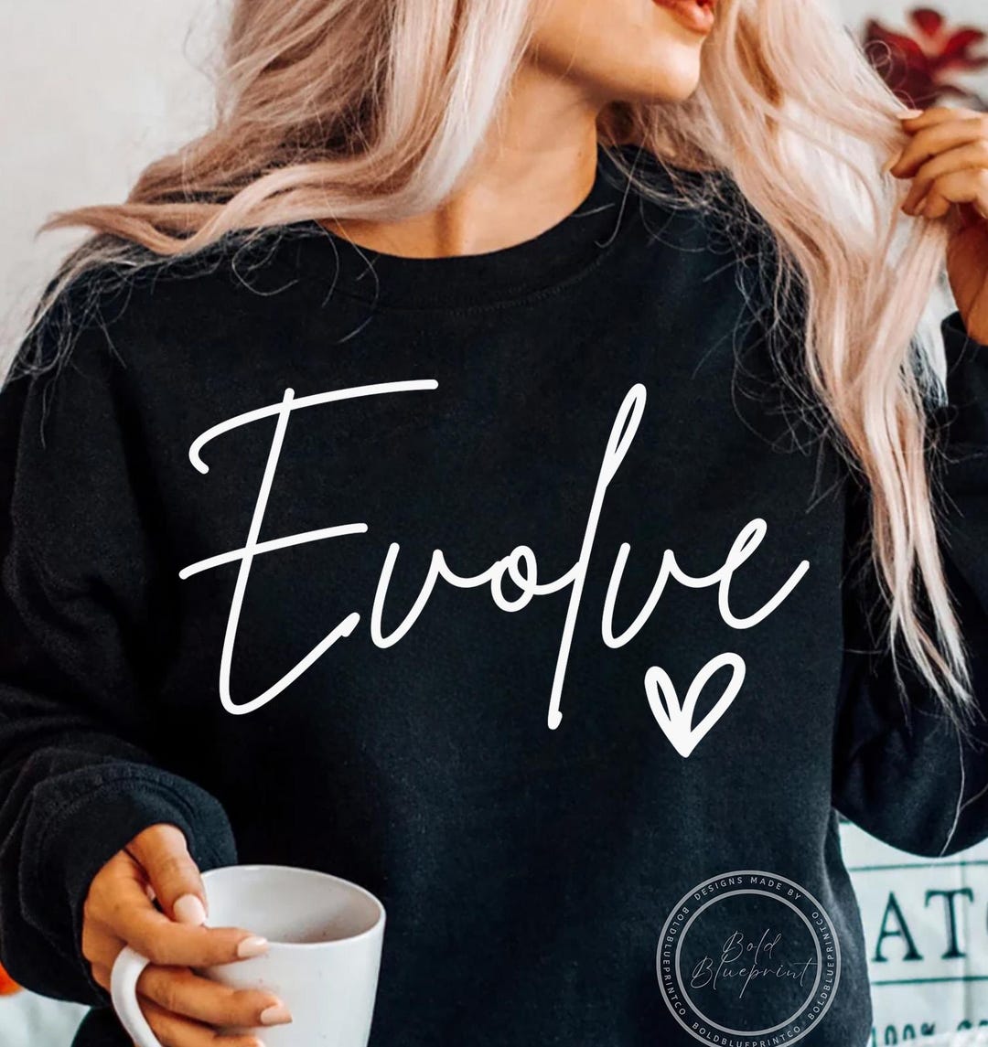 Evolve SVG, PNG, Evolve, Mental Health, Love, Heart, Mom Gift, Hustle ...