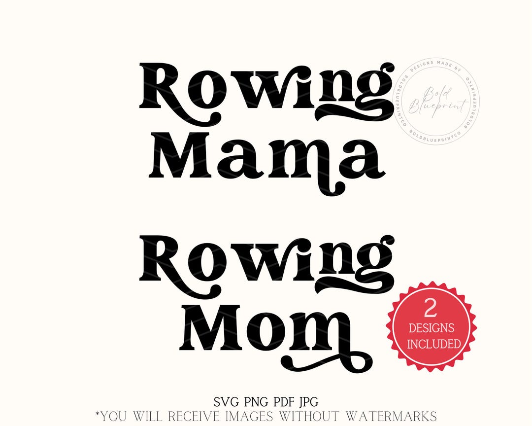 Bundle Rowing Mama Rowing Mom Rowing Mom Png Svg Pdf Rowing