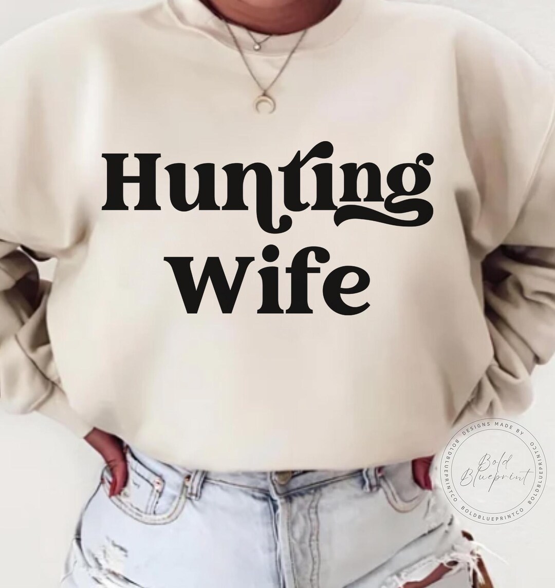 Hunting Wife SVG, PNG, Wife, Hunting, Hunting Lovers, Tshirt Design ...