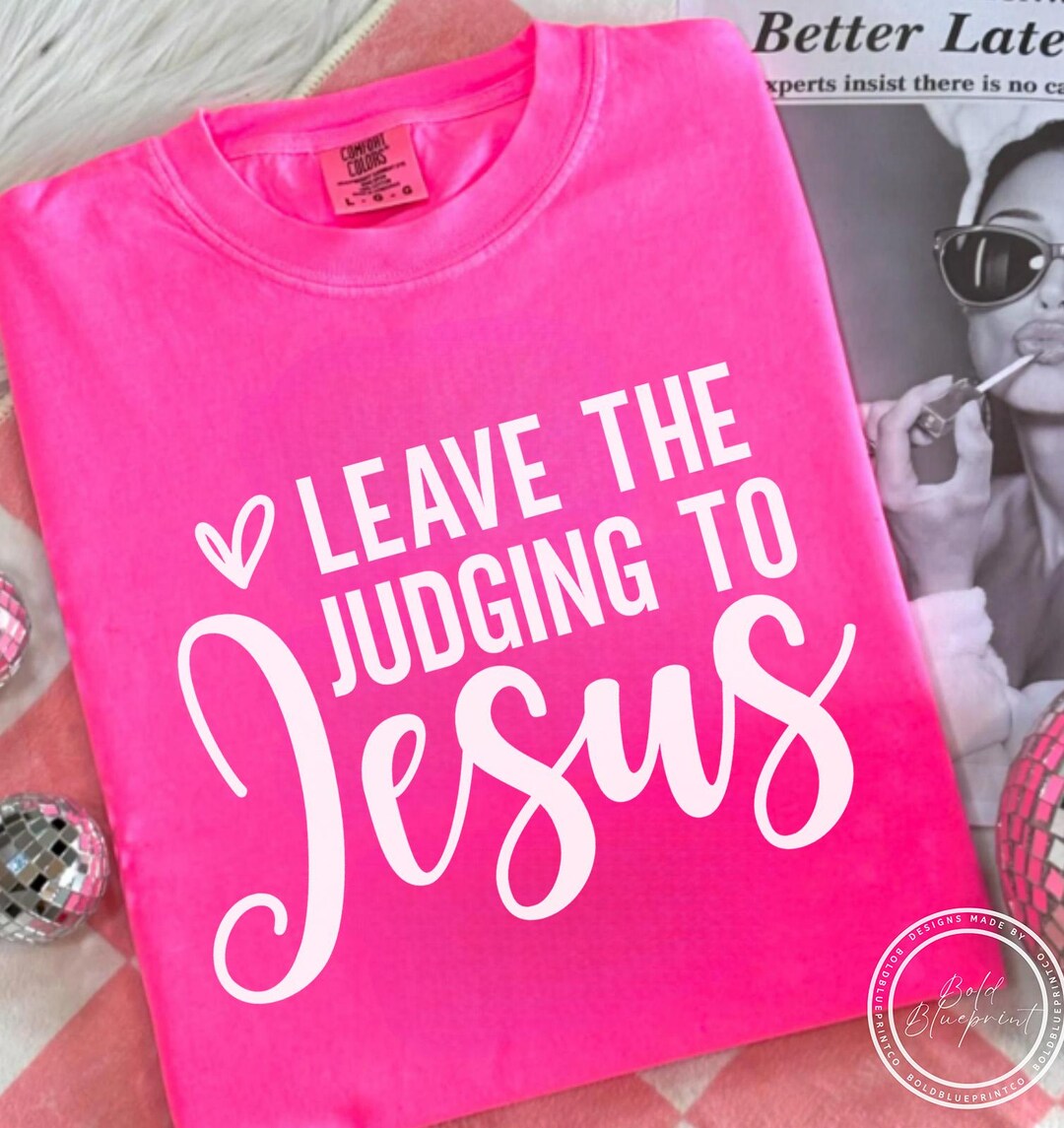 Leave the Judging to Jesus SVG, PNG - Etsy