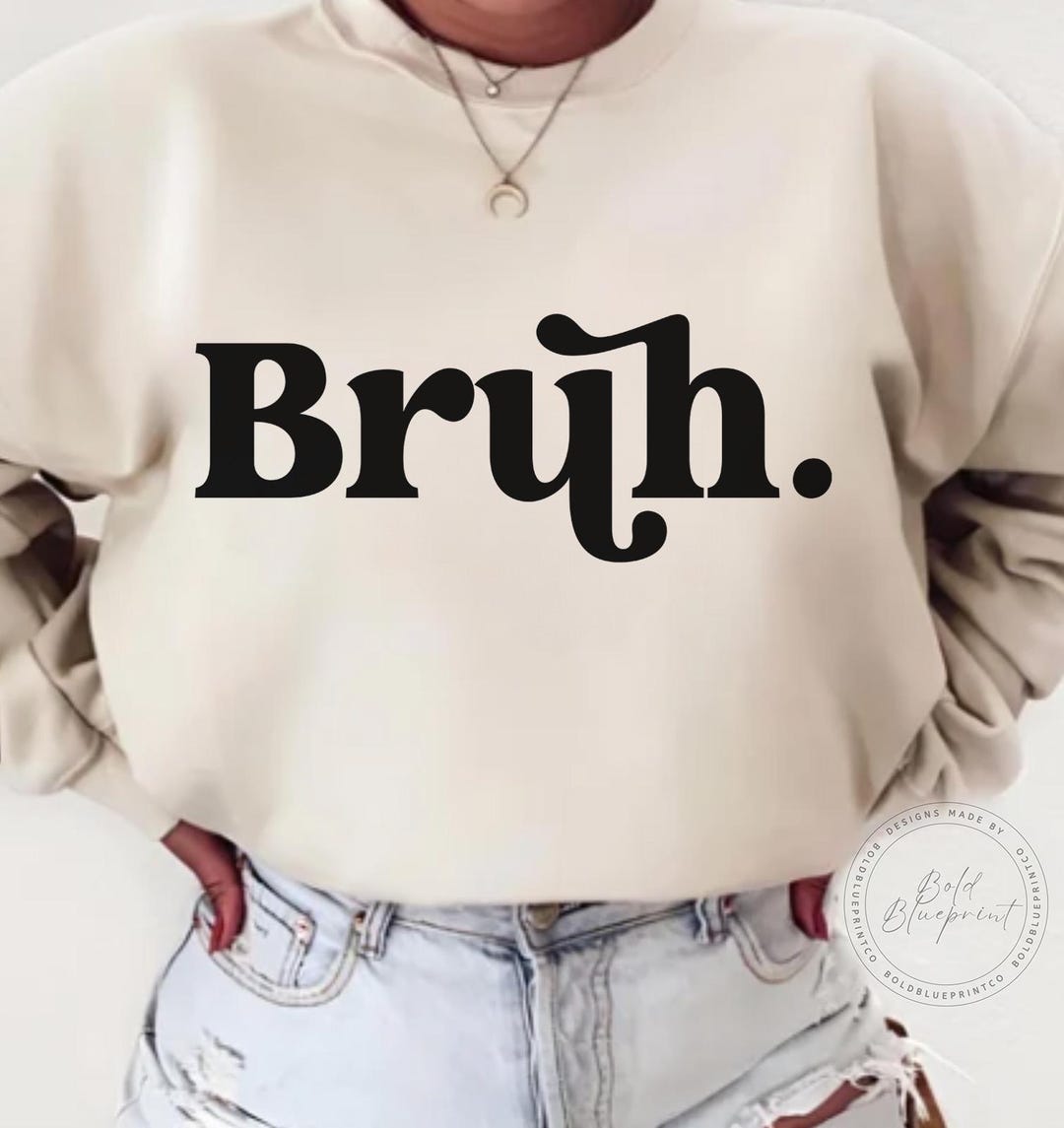 Bruh SVG, PNG, Bruh Cricut, Bruh Png, Bruh Sublimation - Etsy