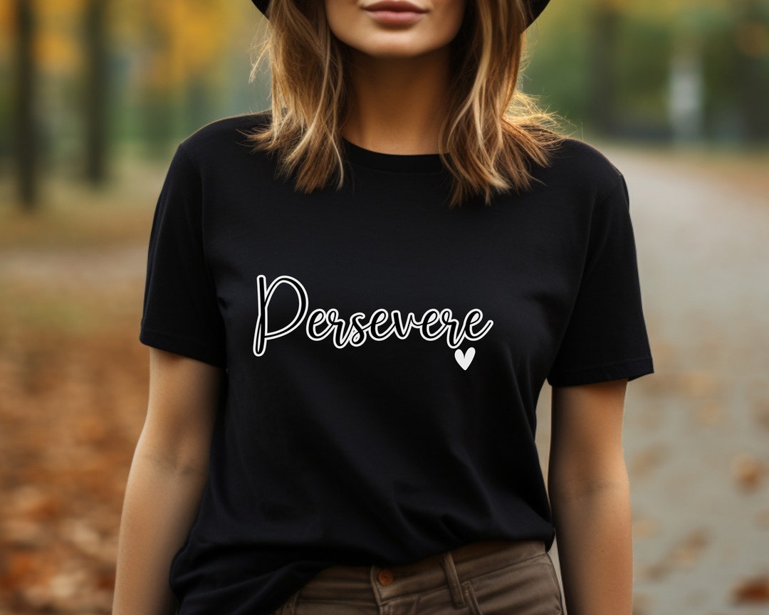 Persevere, PNG, SVG, Bundle, Positive Quotes and Affirmations ...