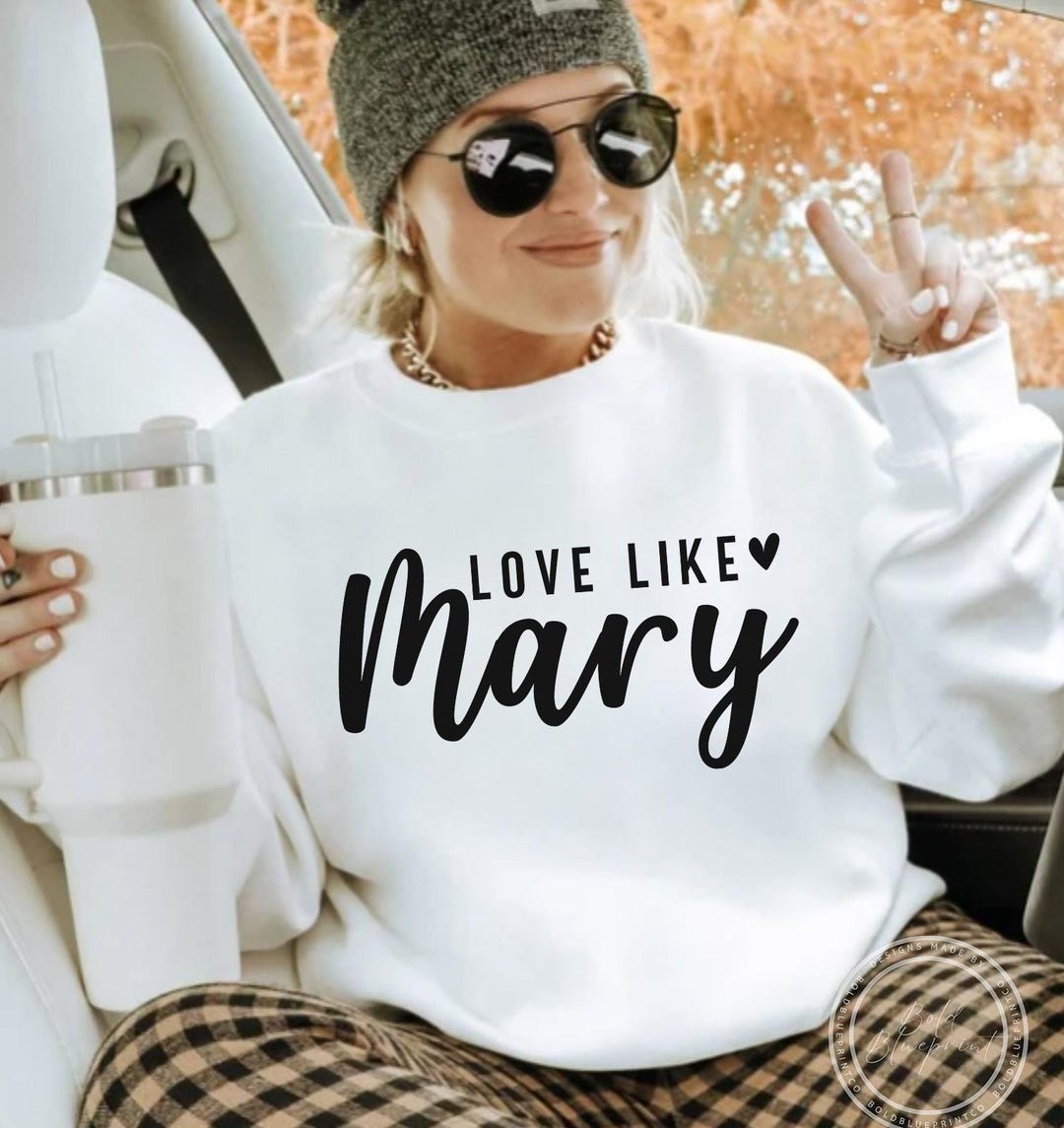 Love Like Mary SVG, PNG - Etsy