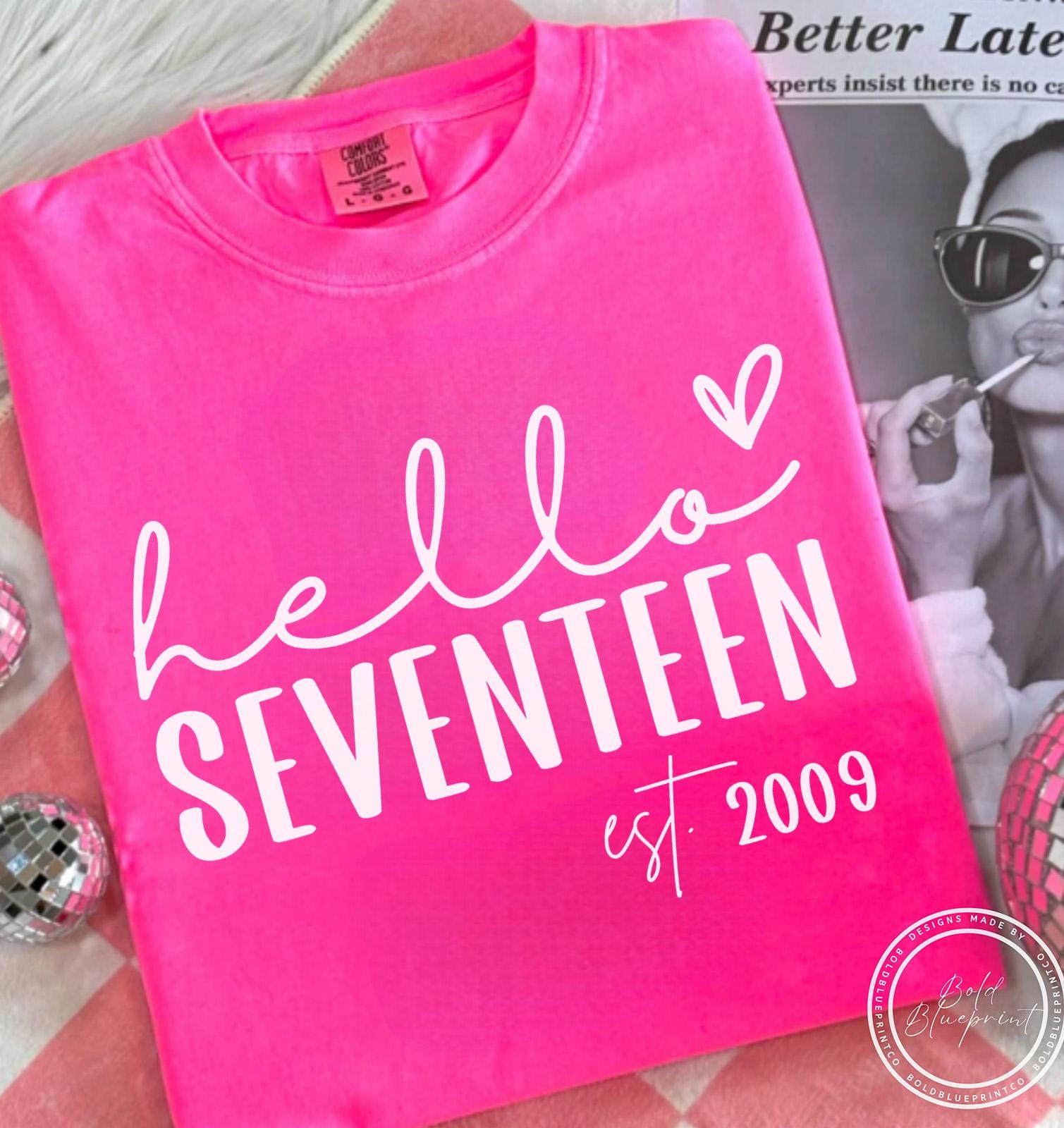 Hello 17 SVG, PNG, Seventeen Svg, 17th Birthday, Est 2009 Svg, Svg, 17 ...