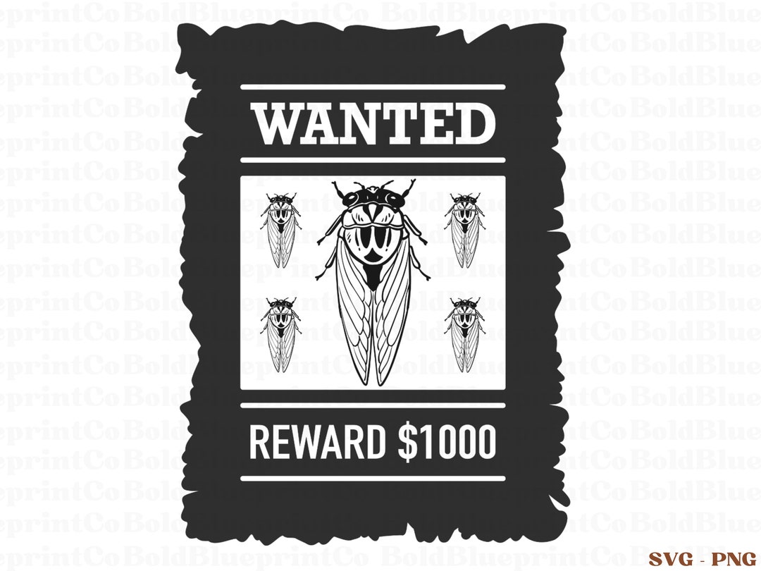 Wanted SVG, PNG, Wanted Cicada Poster, Cicada Clipart, Cicada Gift ...