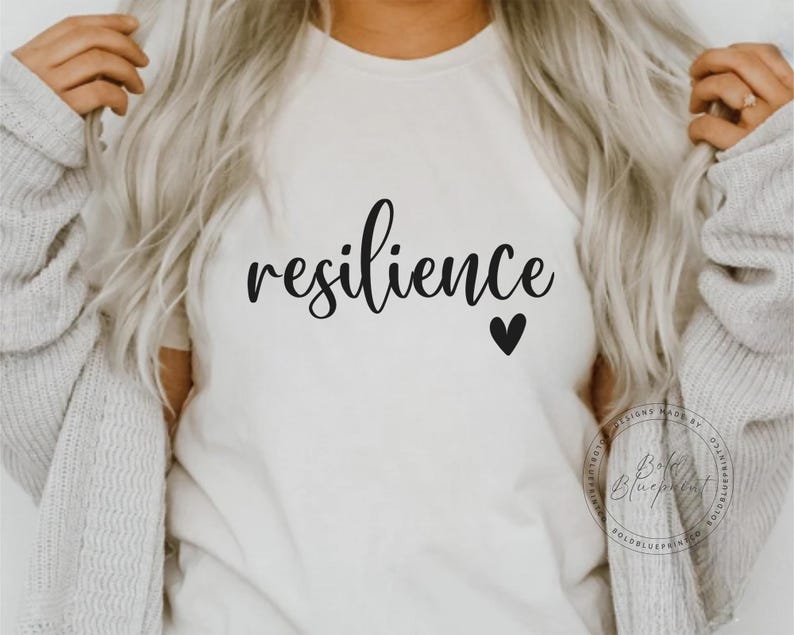 Resilience SVG, PNG PDF Jpg, Strength Svg, Resilience Cricut, Self Love ...