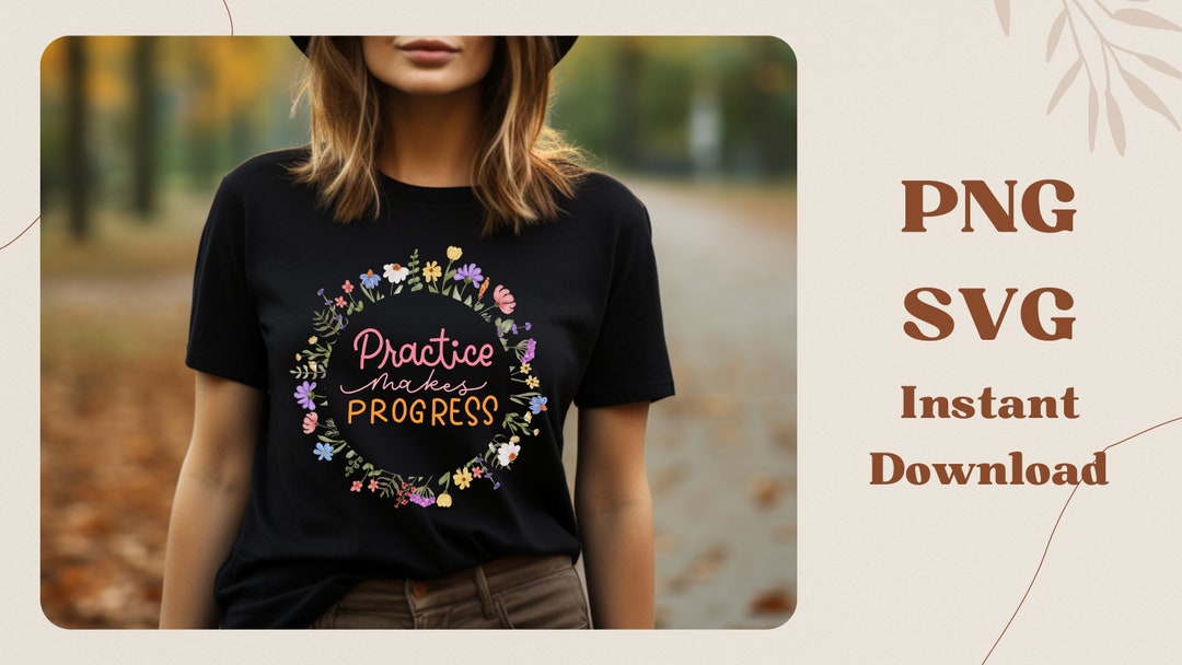 Practice Makes Progress, SVG, PNG, Motivational, Progress, Motivational ...