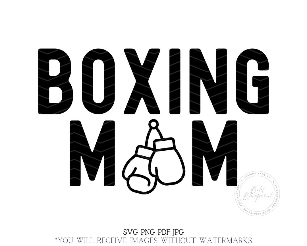 Boxing Mom SVG, PNG PDF Jpg, Boxing Gloves Svg, Boxing Mom, Boxer ...