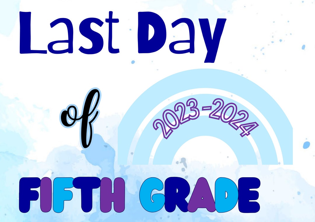 Last Day of School Sign - Blue Rainbow - Etsy