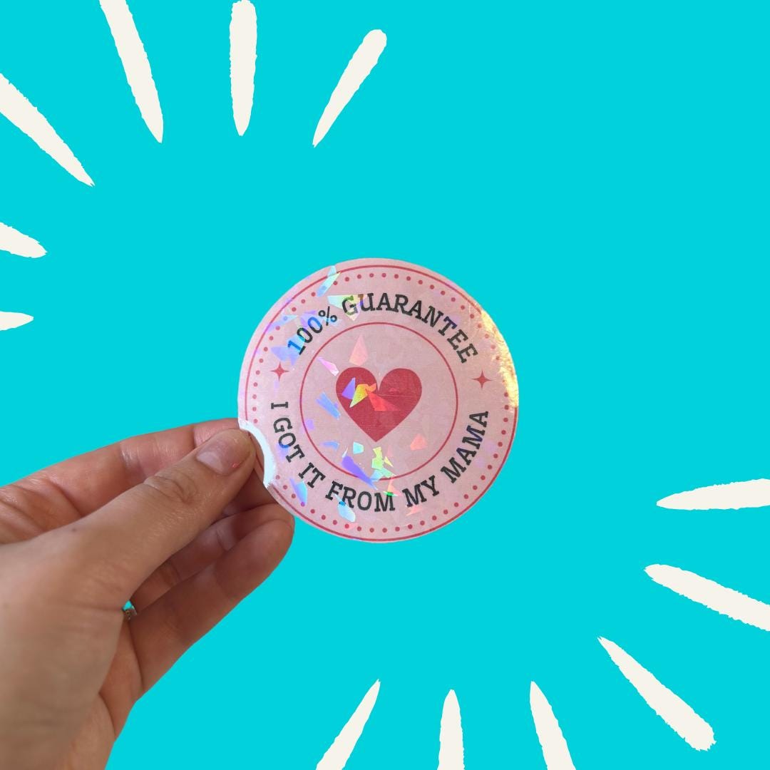 100% Guarantee I Got It From My Mama Heart Holographic Vinyl Sticker - Etsy