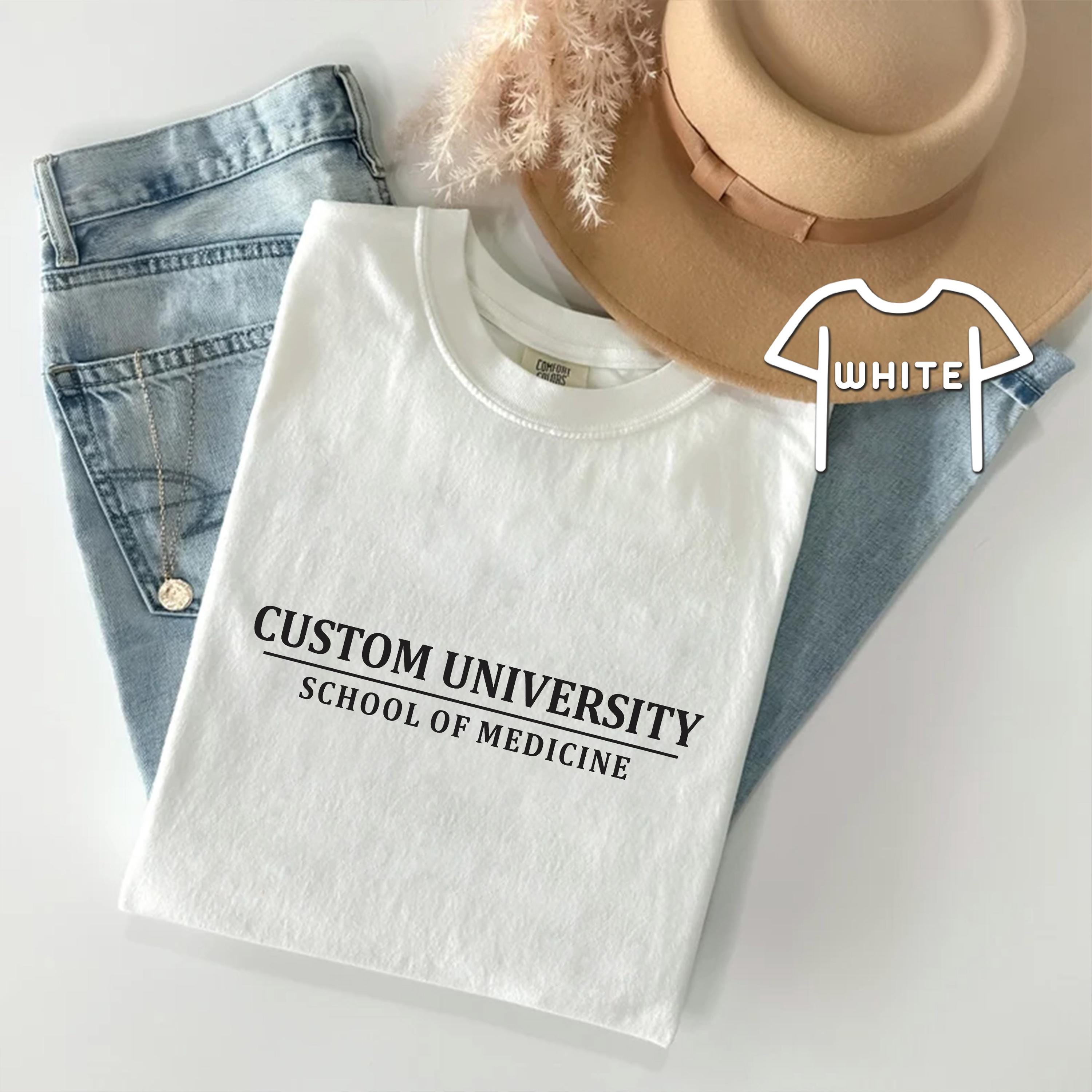 Custom University School of Medicine Shirt, Personalized College ...