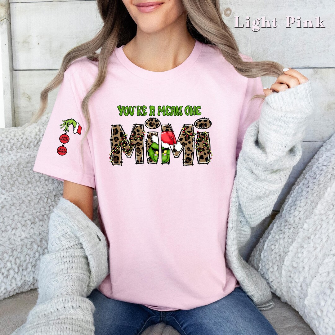 Custom Christmas Grinch You're a Mean One Mimi T-shirt, Personalized ...