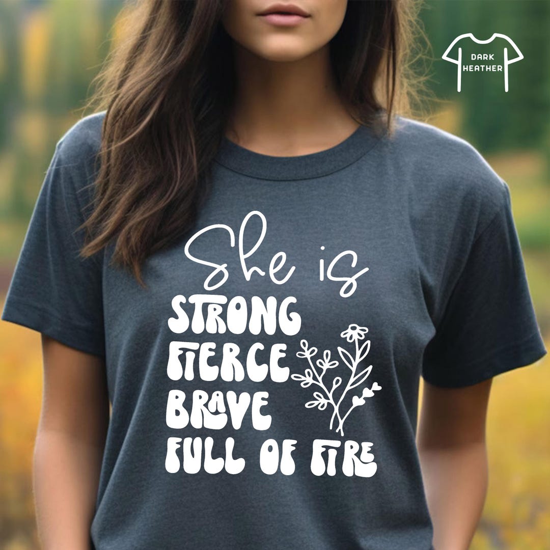 She is Strong Women's Empowerment Feminine Shirt Gift for Her ...