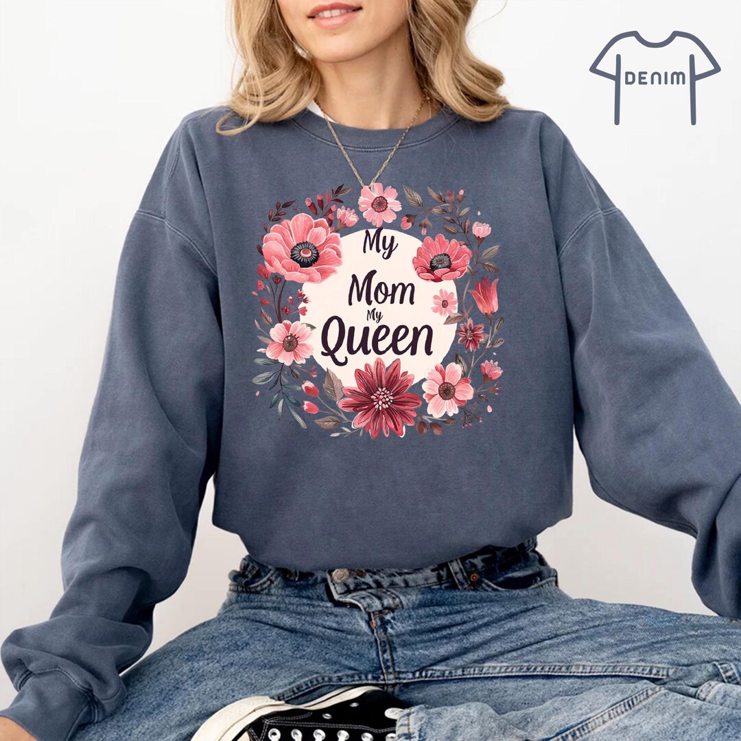 My Mom My Queen Sweatshirt, Mama Sweatshirt, Smiley Mom Sweater, Mama ...