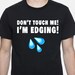 Funny Edging Meme Shirt | Alpha Male Joke Tee | Novelty Shit-shirt Day ...