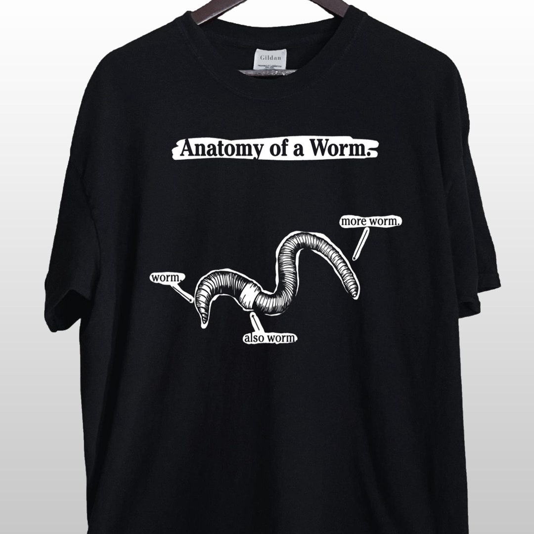 Anatomy of a Worm Funny Shirt, Funny Worm Meme Shirt, Y2k Tiktok, Funny ...