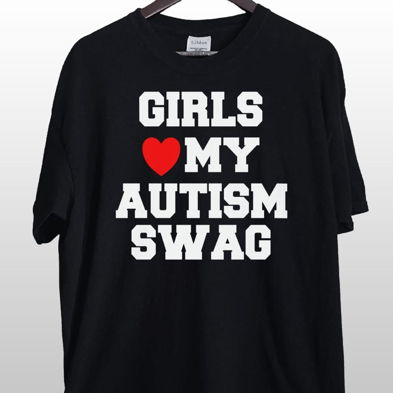 Girls Love My Autism Swag - Etsy
