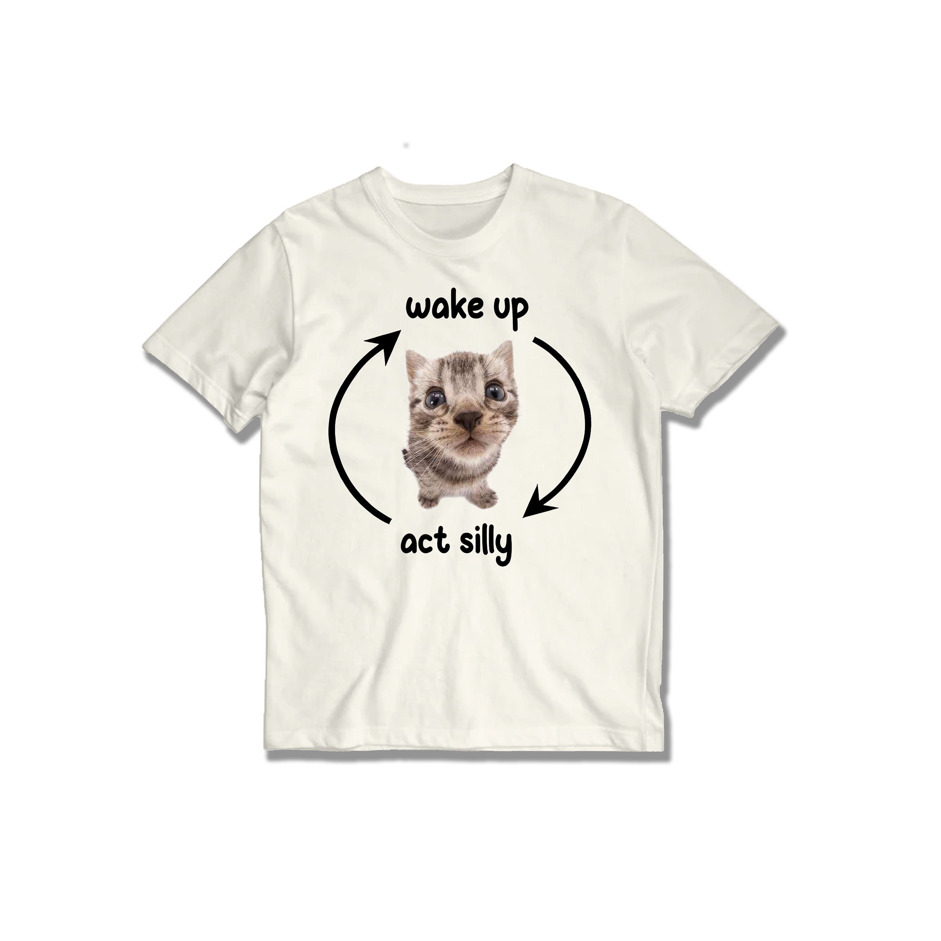 Wake up Act Silly Cat Meme Shirt, Wholesome Cat Meme T-shirt, Silly ...