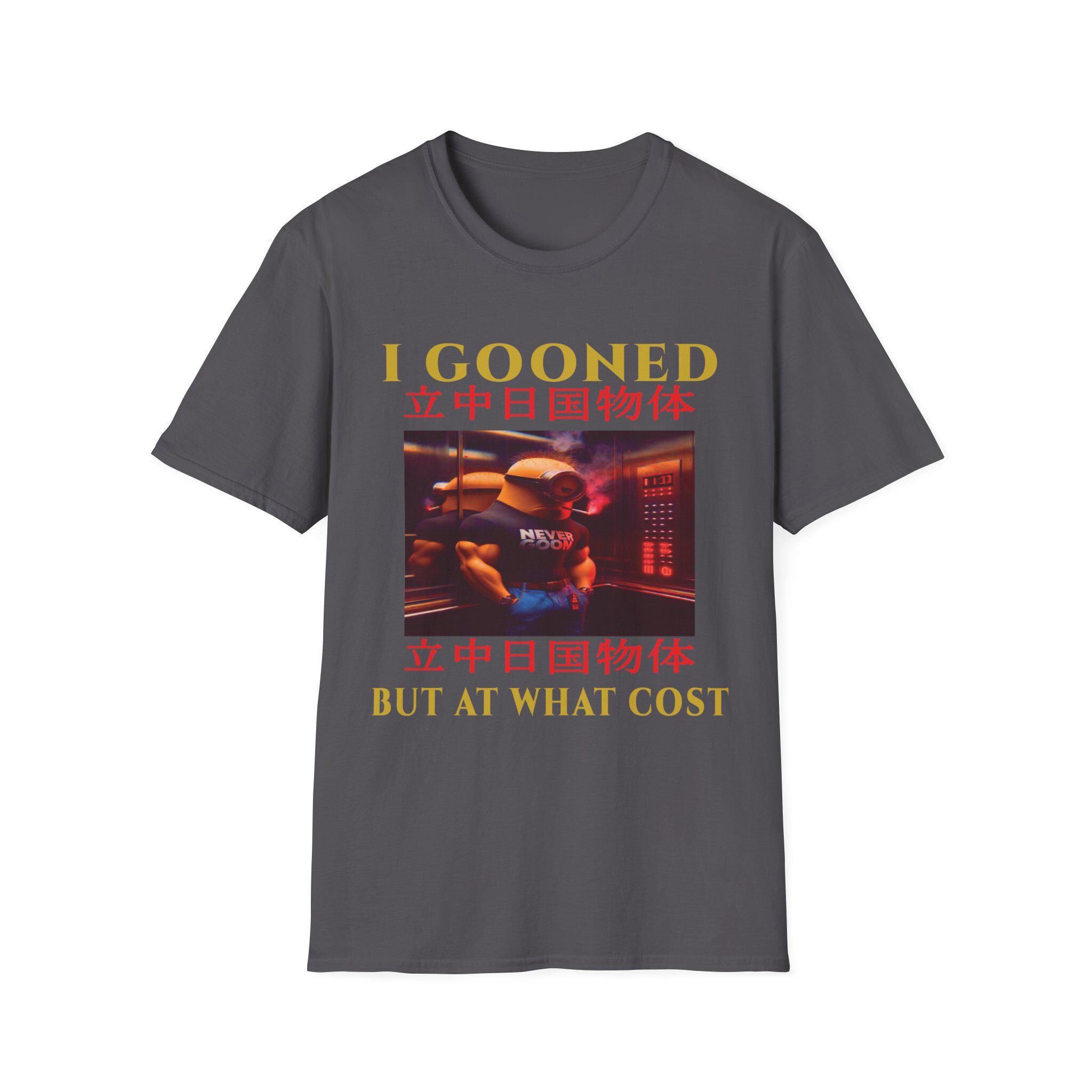 I Gooned but at What Cost, Japanese Gooning Meme Shirt, Funny Meme ...