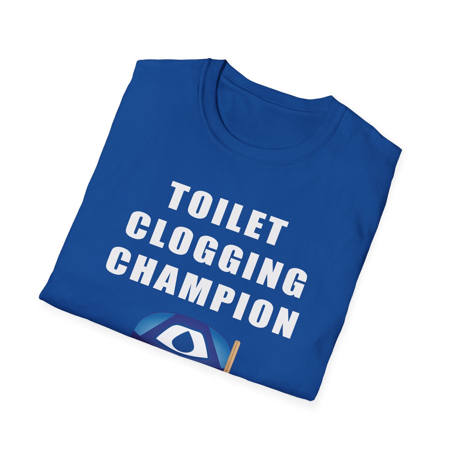 Toilet Clogging Champion Funny Shirt, Funny Ironic T-shirt, Meme Shirt ...